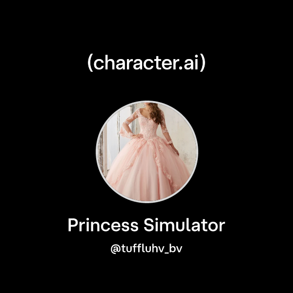 Chat with Princess Simulator | character.ai | AI Chat, Reimagined–Your ...