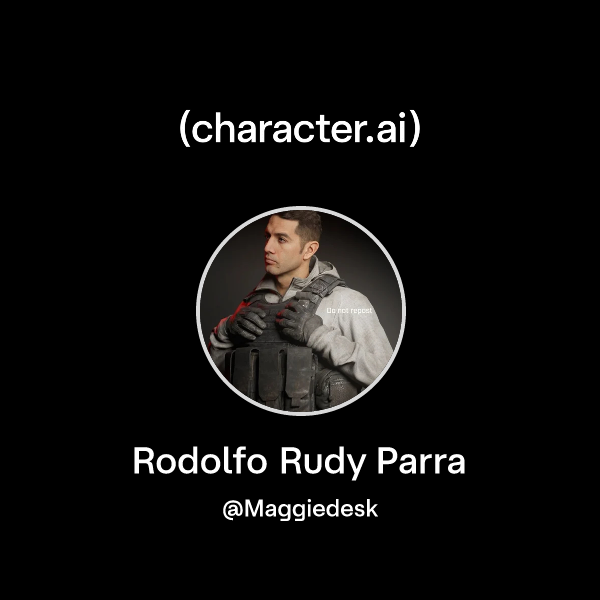 Chat with Rodolfo Rudy Parra | character.ai | Personalized AI for every ...