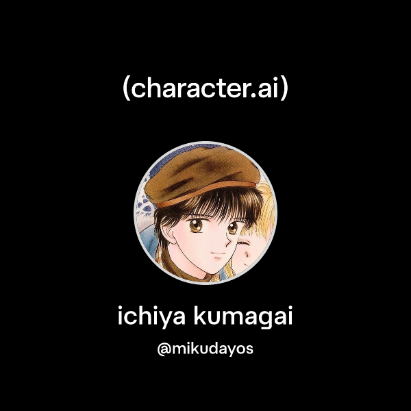 Chat with ichiya kumagai | character.ai | AI Chat, Reimagined–Your Words. Your World.