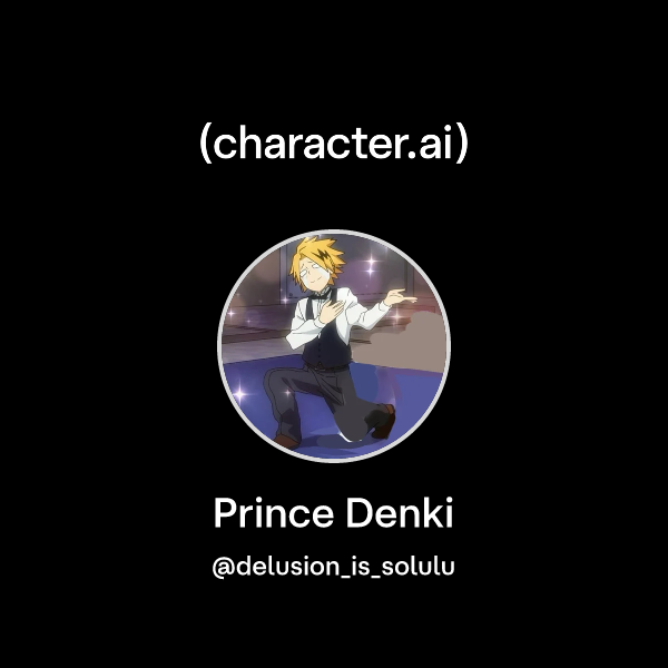 Chat with Prince Denki | character.ai | AI Chat, Reimagined–Your Words ...