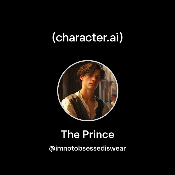 Chat with The Prince | character.ai | AI Chat, Reimagined–Your Words ...