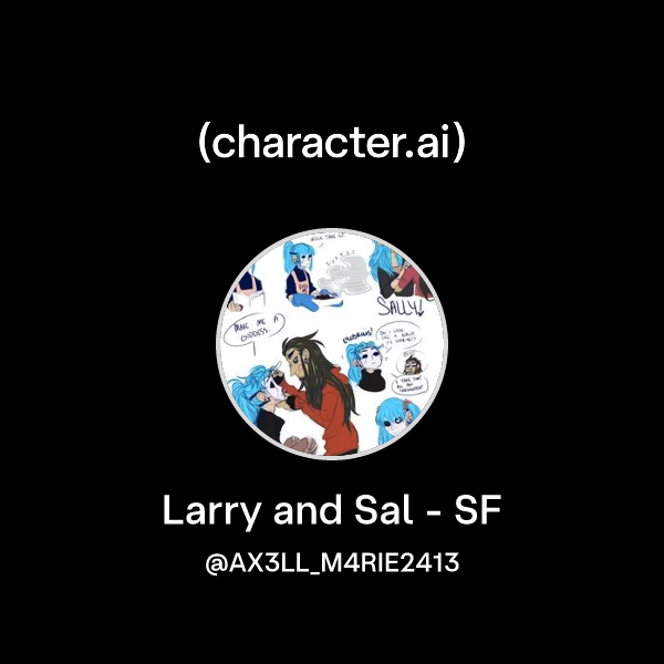 Chat with Larry and Sal - SF | character.ai | Personalized AI for every ...