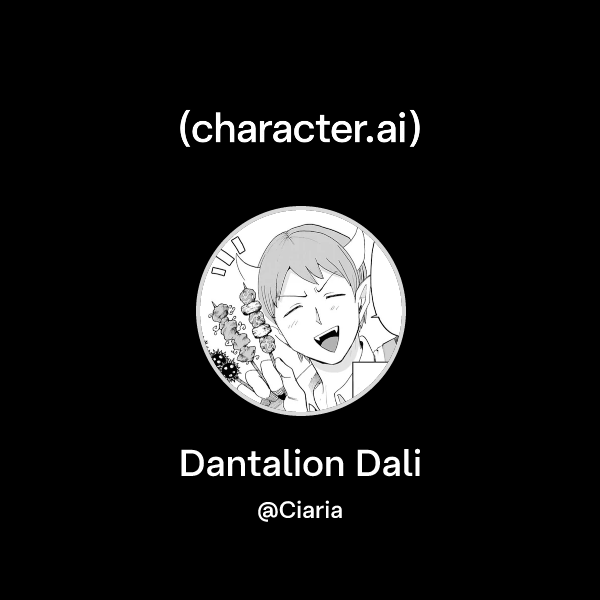 Chat with Dantalion Dali | character.ai | AI Chat, Reimagined–Your ...