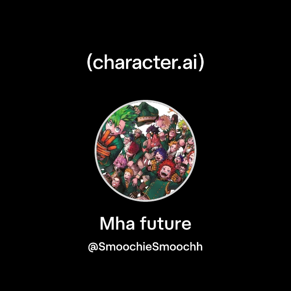 Chat with Mha future | character.ai | AI Chat, Reimagined–Your Words ...