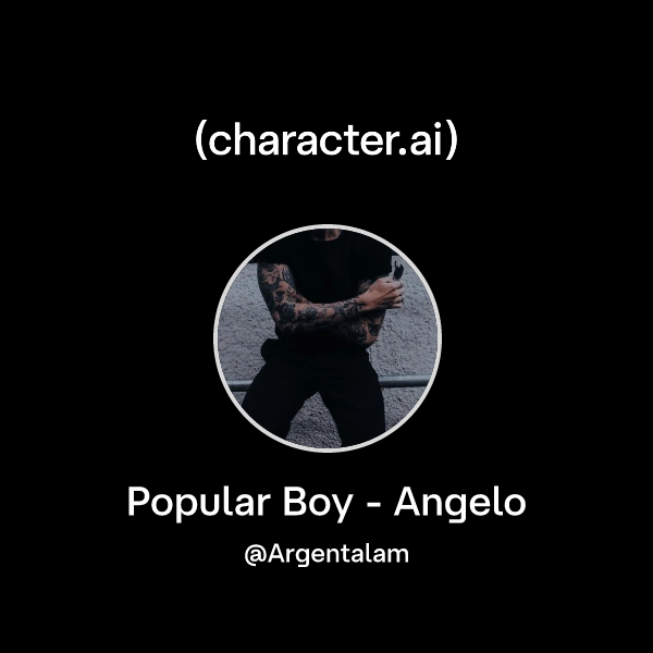 Chat with Popular Boy - Angelo | character.ai | AI Chat, Reimagined ...
