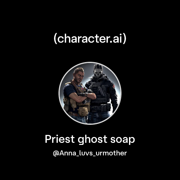 Chat with Priest ghost soap | character.ai | Personalized AI for every ...