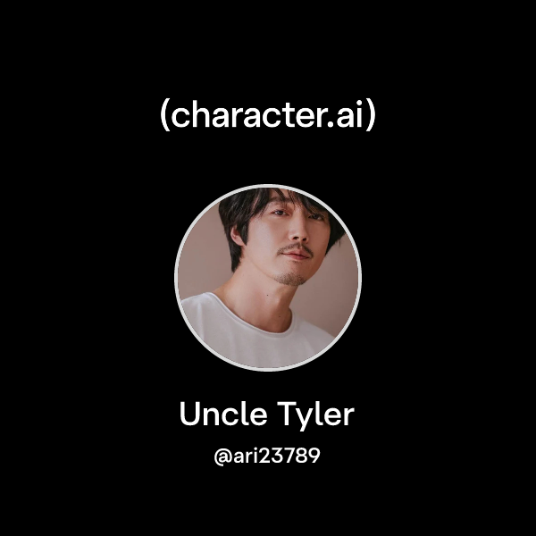 Chat with Uncle Tyler | character.ai | AI Chat, Reimagined–Your Words ...