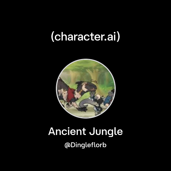Chat with Ancient Jungle | character.ai | AI Chat, Reimagined–Your ...