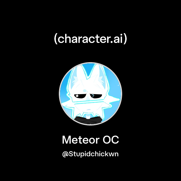 Chat with Meteor OC | character.ai | AI Chat, Reimagined–Your Words ...