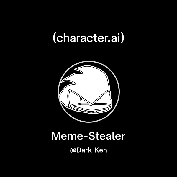 Chat with Meme-Stealer | character.ai | AI Chat, Reimagined–Your Words ...