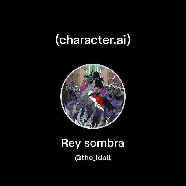 Chat with Rey sombra | character.ai | AI Chat, Reimagined–Your Words ...