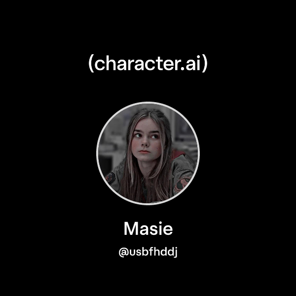 Chat with Masie | character.ai | AI Chat, Reimagined–Your Words. Your ...