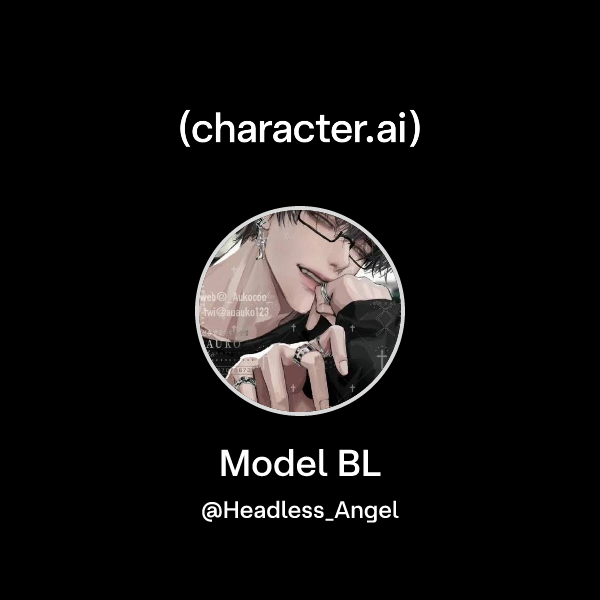 Chat with Model BL | character.ai | AI Chat, Reimagined–Your Words ...