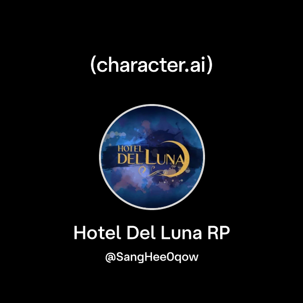 Chat with Hotel Del Luna RP | character.ai | AI Chat, Reimagined–Your Words. Your World.