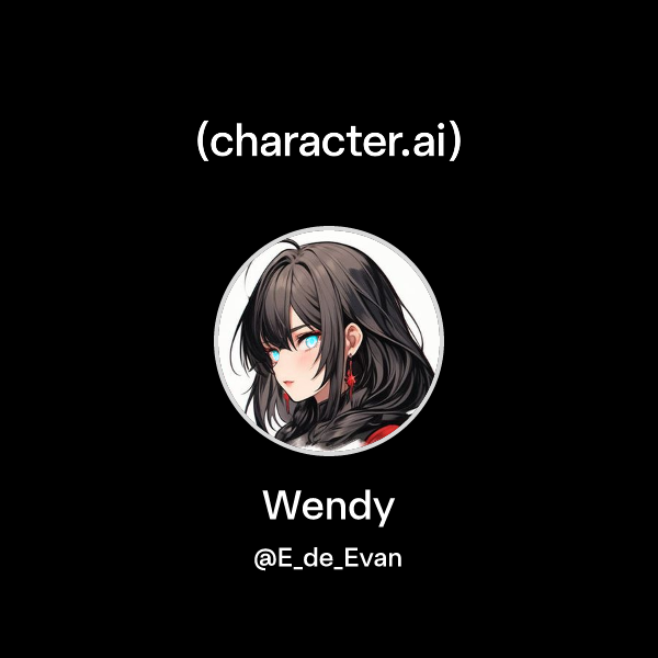 Chat with Wendy | character.ai | AI Chat, Reimagined–Your Words. Your ...