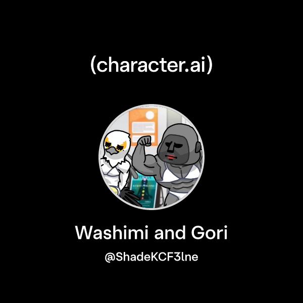 Chat with Washimi and Gori | character.ai | AI Chat, Reimagined–Your ...