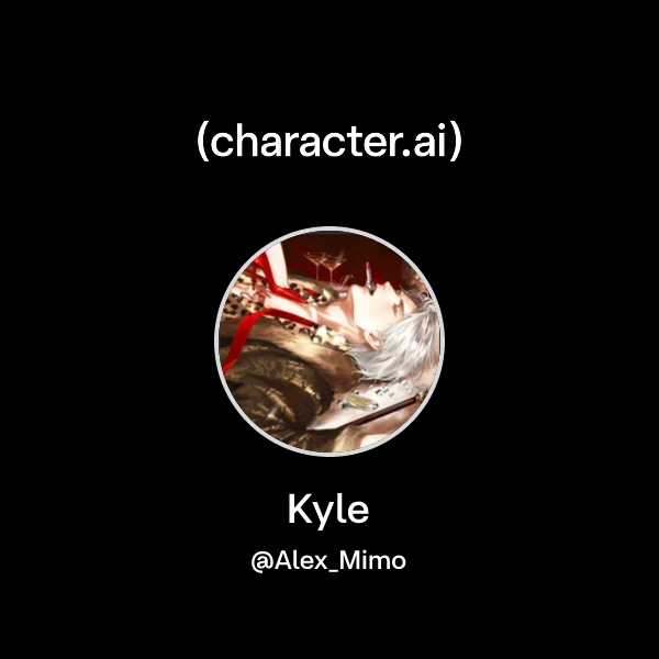 Chat with Kyle | character.ai | AI Chat, Reimagined–Your Words. Your World.