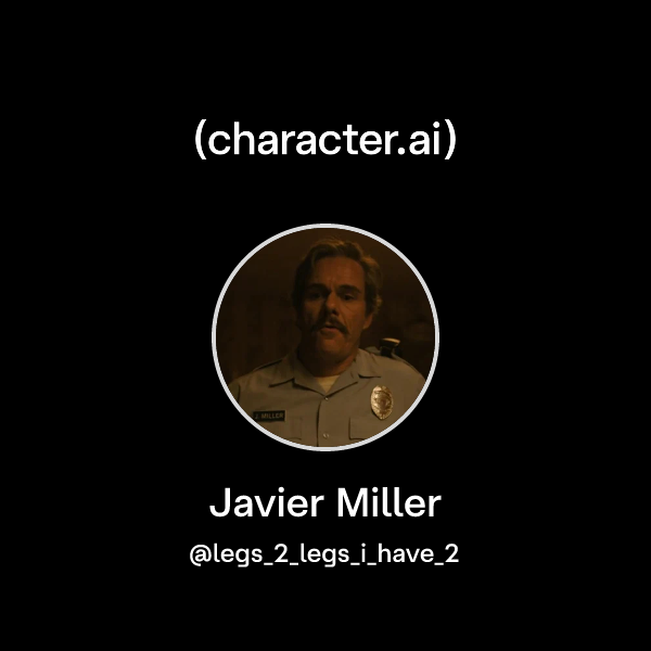 Chat with Javier Miller | character.ai | AI Chat, Reimagined–Your Words ...