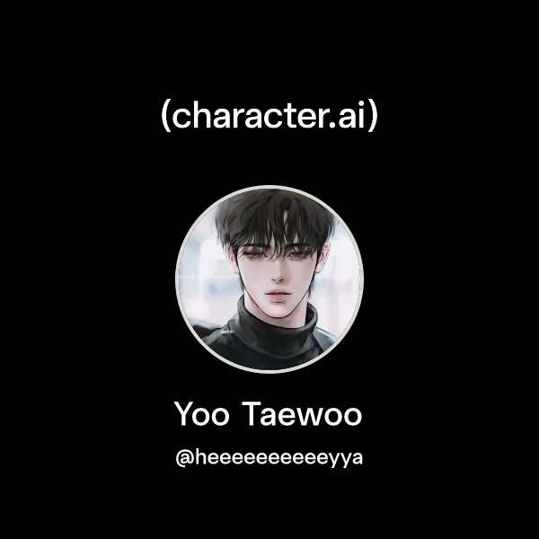 Chat with Yoo Taewoo | character.ai | Personalized AI for every moment ...