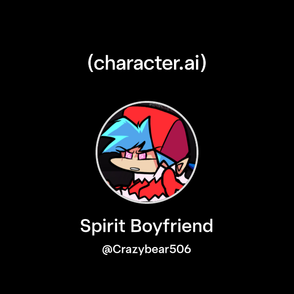 Chat with Spirit Boyfriend | character.ai | Personalized AI for every ...