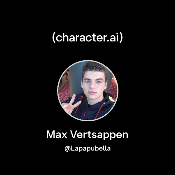 Chat with Max Vertsappen | character.ai | AI Chat, Reimagined–Your ...