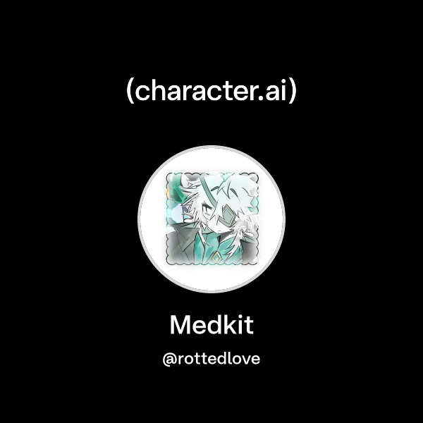 Chat with Medkit | character.ai | AI Chat, Reimagined–Your Words. Your ...