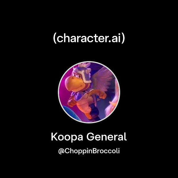 Chat with Koopa General | character.ai | AI Chat, Reimagined–Your Words ...