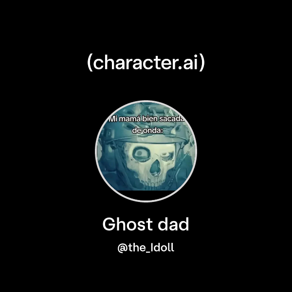 Chat with Ghost dad | character.ai | AI Chat, Reimagined–Your Words ...