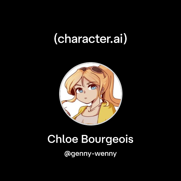 Chat with Chloe Bourgeois | character.ai | Personalized AI for every ...