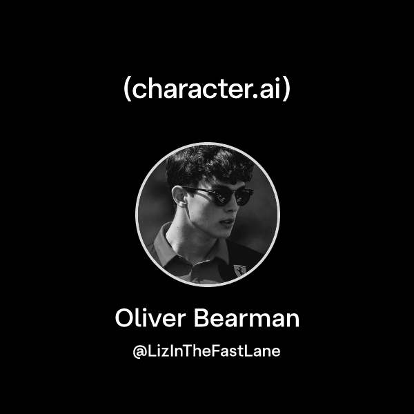 Chat with Oliver Bearman | character.ai | AI Chat, Reimagined–Your ...