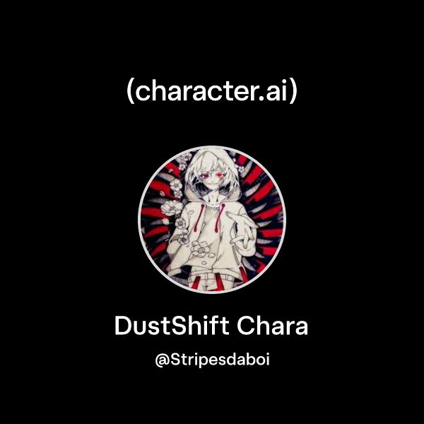 Chat with DustShift Chara | character.ai | AI Chat, Reimagined–Your ...
