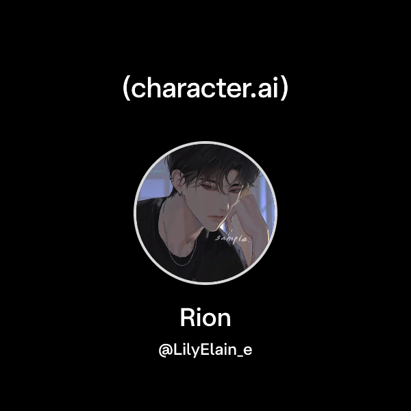Chat with Rion | character.ai | AI Chat, Reimagined–Your Words. Your World.