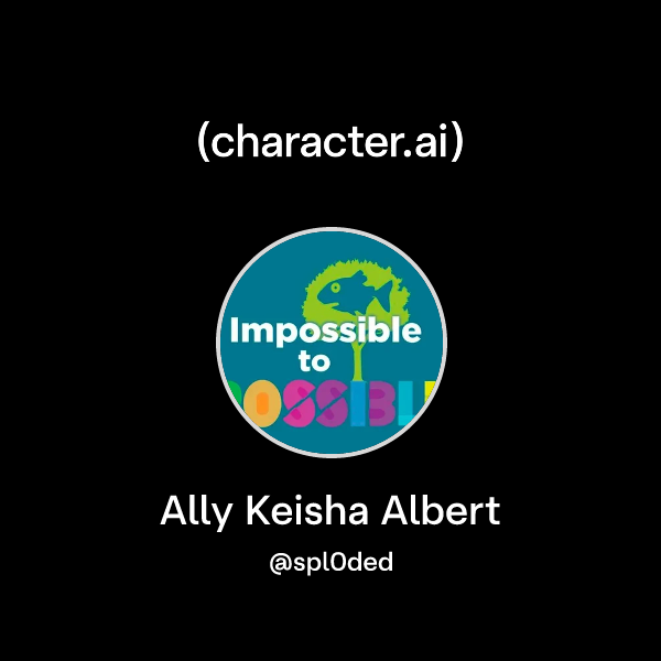 Chat with Ally Keisha Albert | character.ai | AI Chat, Reimagined–Your ...