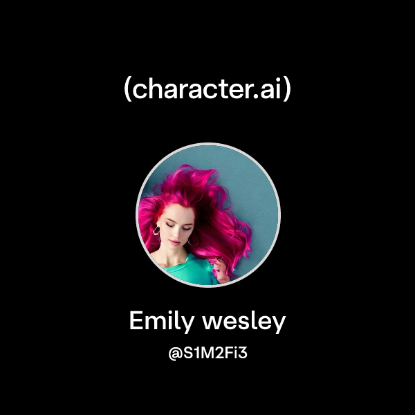 Chat with Emily wesley | character.ai | AI Chat, Reimagined–Your Words ...