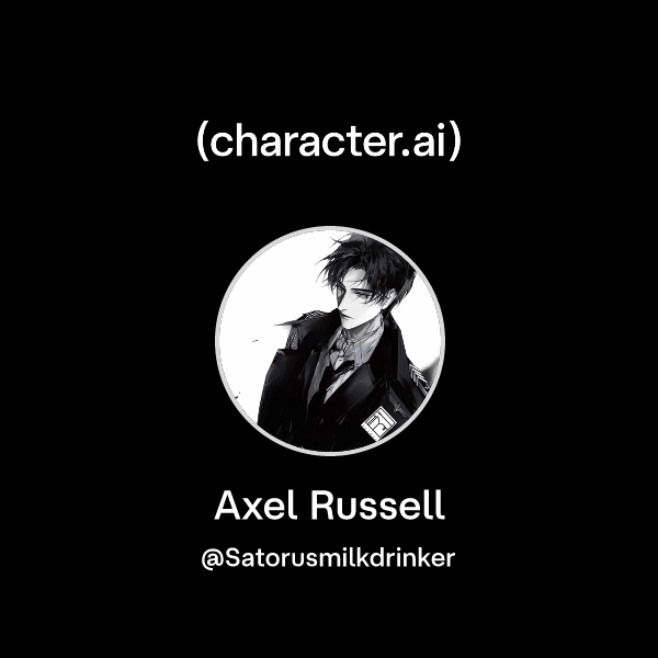 Chat with Axel Russell | character.ai | AI Chat, Reimagined–Your Words ...