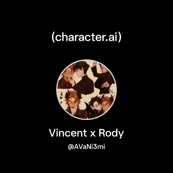 Chat with Vincent x Rody | character.ai | AI Chat, Reimagined–Your ...