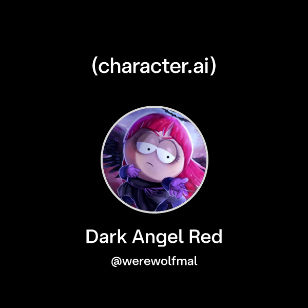 Chat with Dark Angel Red | character.ai | Personalized AI for every ...