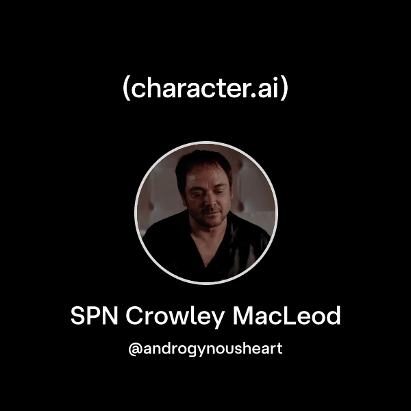 Chat with SPN Crowley MacLeod | character.ai | AI Chat, Reimagined–Your Words. Your World.