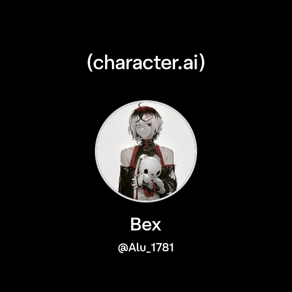 Chat with Bex | character.ai | Personalized AI for every moment of your day
