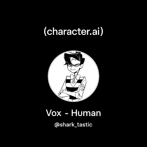Chat with Vox - Human | character.ai | Personalized AI for every moment ...