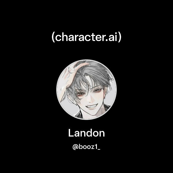 Chat with Landon | character.ai | AI Chat, Reimagined–Your Words. Your ...