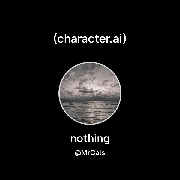 Chat with nothing | character.ai | AI Chat, Reimagined–Your Words. Your ...