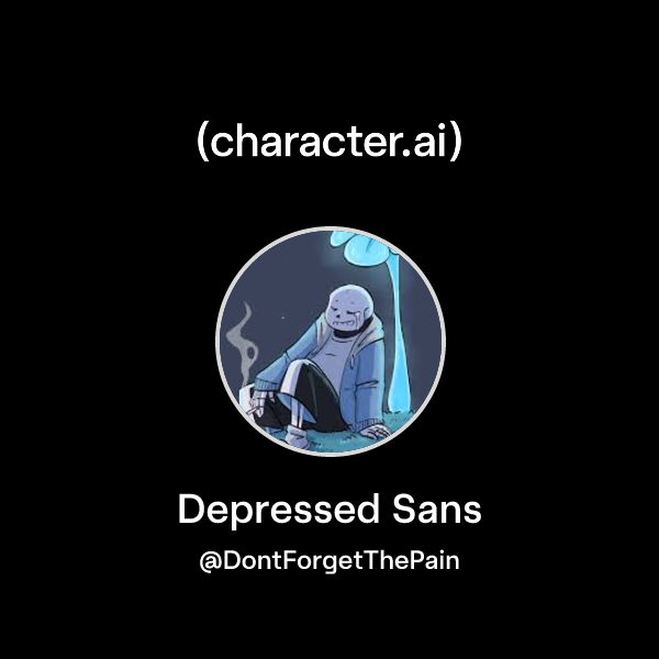 Chat with Depressed Sans | character.ai | AI Chat, Reimagined–Your ...