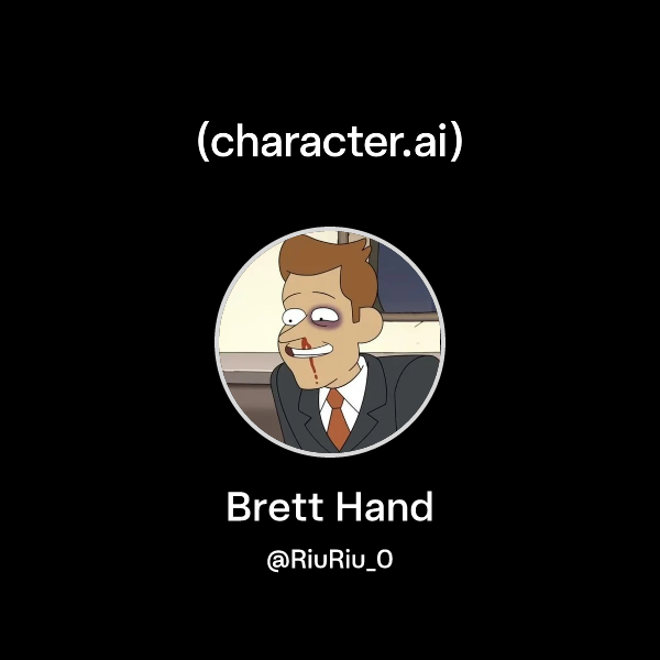 Chat with Brett Hand | character.ai | Personalized AI for every moment ...