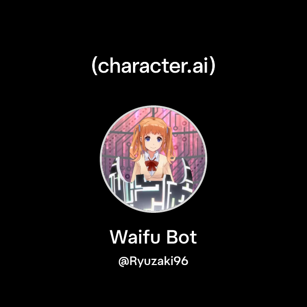 Chat with Waifu Bot | character.ai | Personalized AI for every moment ...
