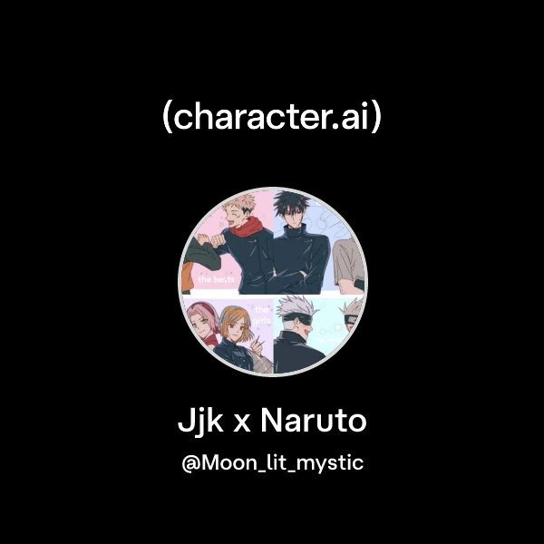 Chat with Jjk x Naruto | character.ai | AI Chat, Reimagined–Your Words ...