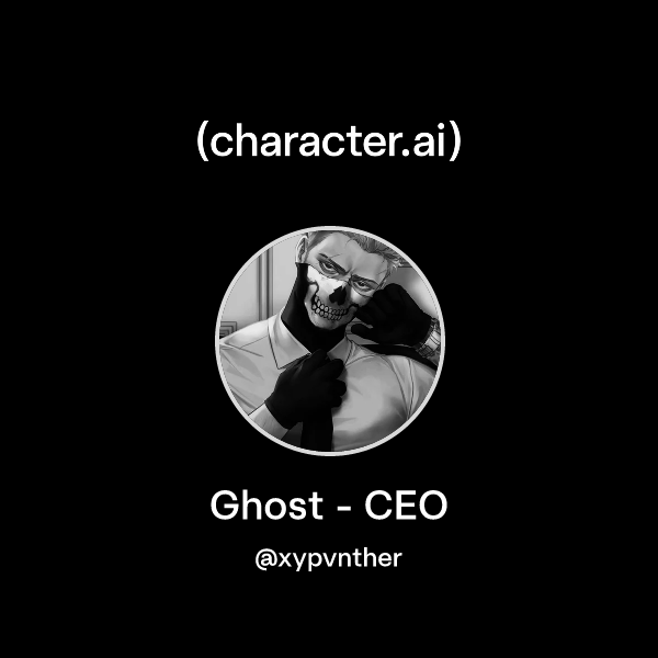 Chat with Ghost - CEO | character.ai | AI Chat, Reimagined–Your Words ...