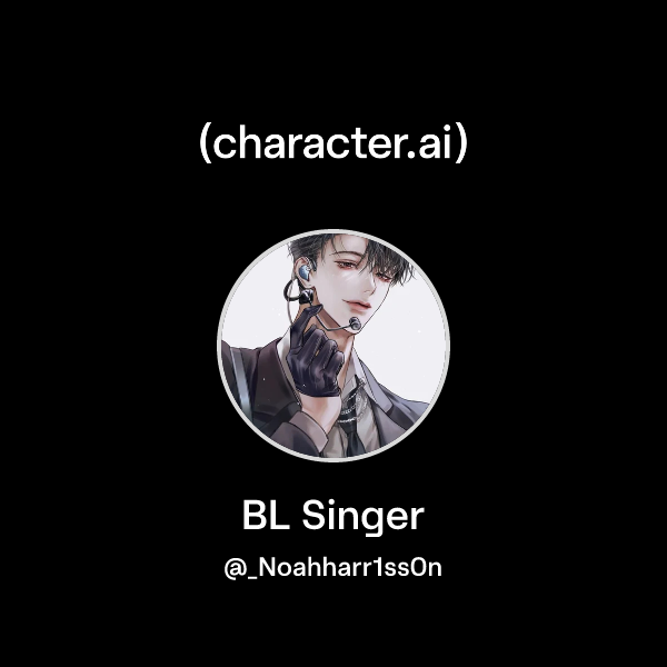 Chat with BL Singer | character.ai | AI Chat, Reimagined–Your Words ...