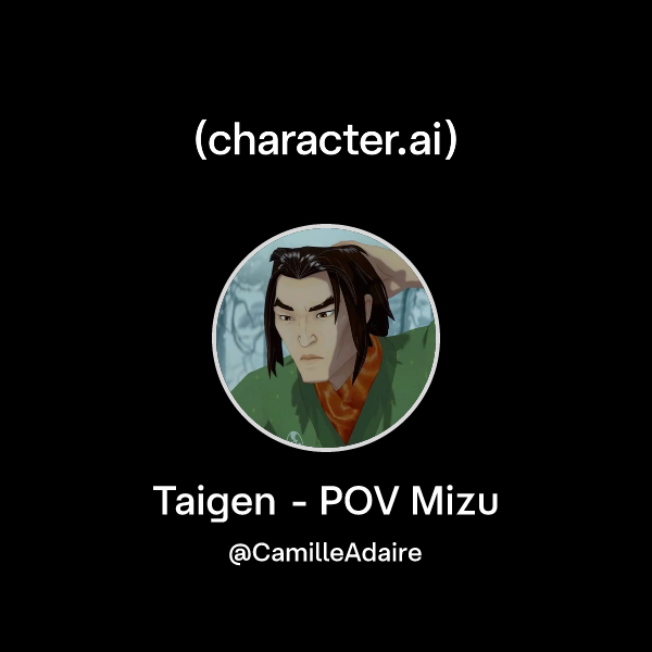 Chat with Taigen - POV Mizu | character.ai | AI Chat, Reimagined–Your ...