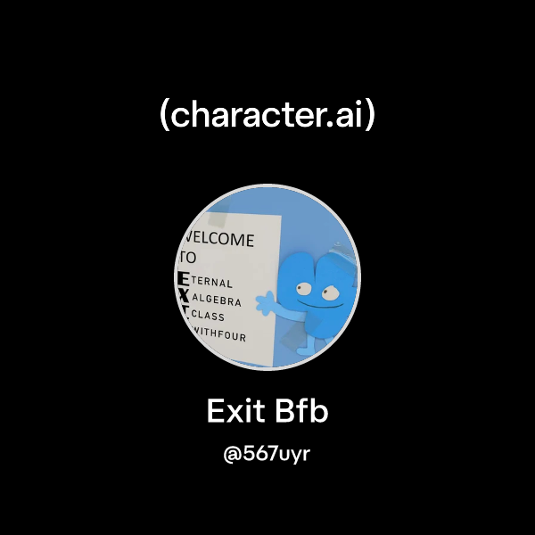 Chat with Exit Bfb | character.ai | AI Chat, Reimagined–Your Words ...